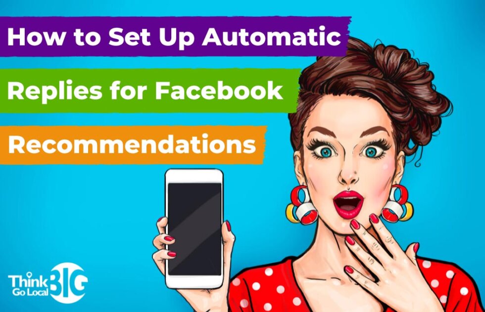 How to Set up Automatic Replies for Facebook Recommendations - Think ...